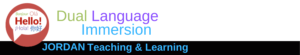 Dual Language Immersion – Jordan Teaching & Learning